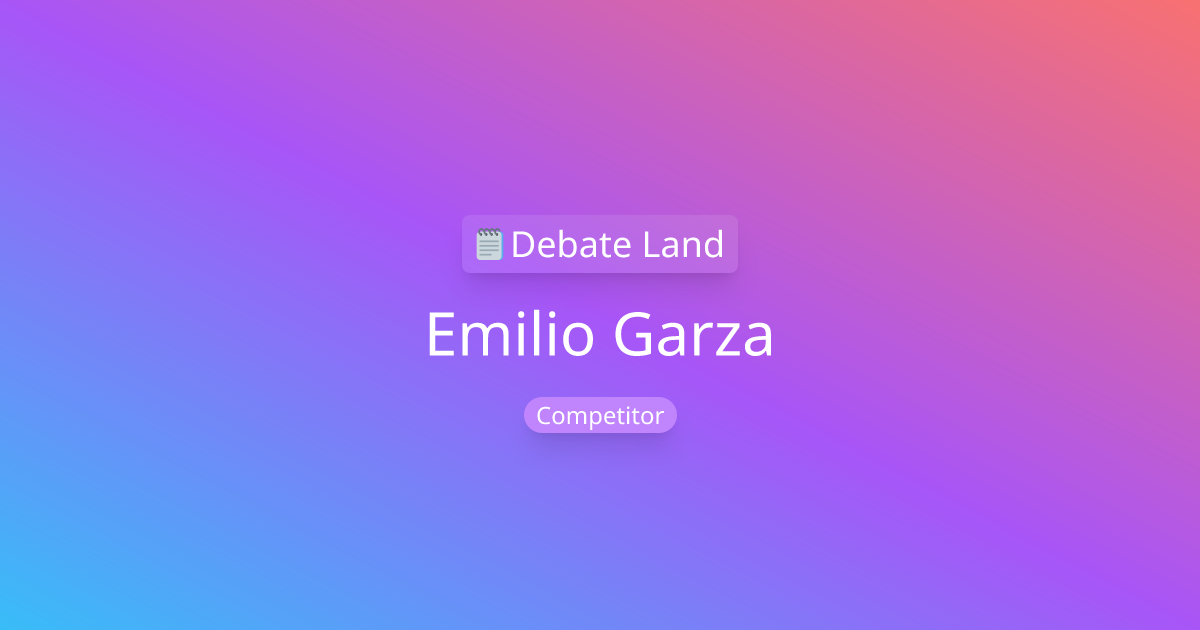 Debate Rankings | Emilio Garza